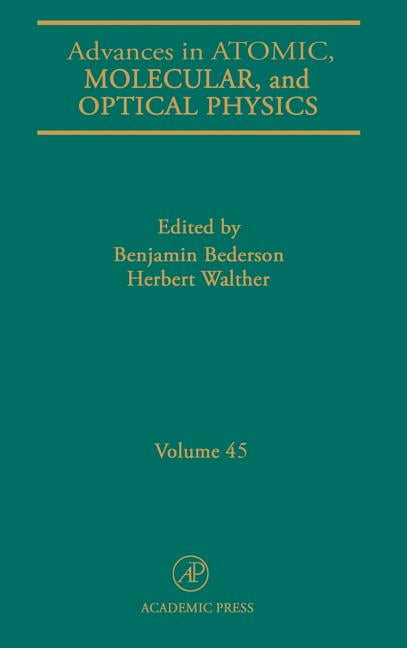 Advances in Atomic, Molecular, & Optical Physics: Advances in Atomic ...