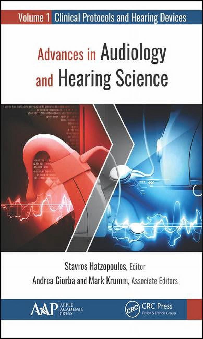 Advances in Audiology and Hearing Science: Volume 1: Clinical Protocols ...