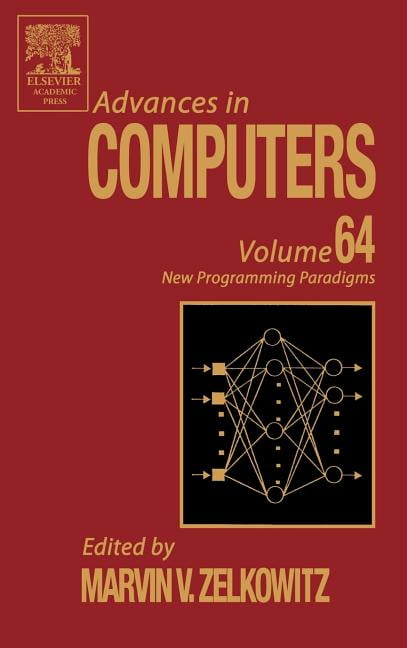 Advances in Computers: New Programming Paradigms Volume 64 (Hardcover) - Walmart.com