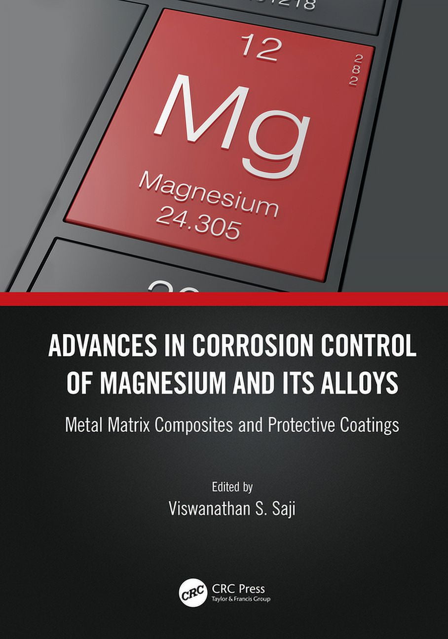 Advances in Corrosion Control of Magnesium and its Alloys: Metal Matrix ...