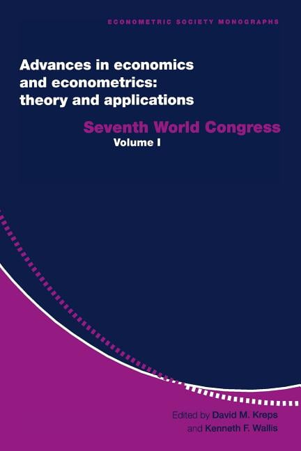 Advances in Economics and Econometrics: Theory and Applications, Volume 1: Seventh World ...