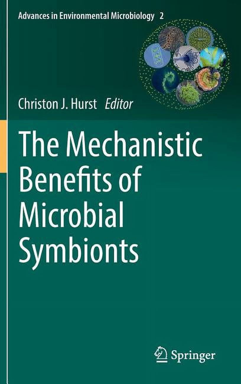 Advances in Environmental Microbiology The Mechanistic Benefits of ...