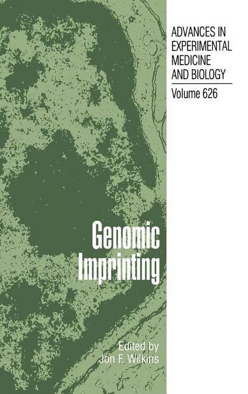 Advances in Experimental Medicine and Bi Genomic Imprinting, Book 626 ... Advances in Experimental Medicine and Bi Genomic Imprinting, Book 626 ...