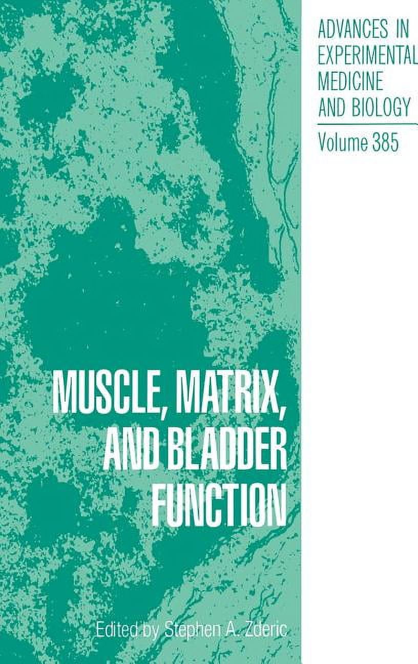 Advances in Experimental Medicine and Bi Muscle, Matrix and Bladder ... Advances in Experimental Medicine and Bi Muscle, Matrix and Bladder ...