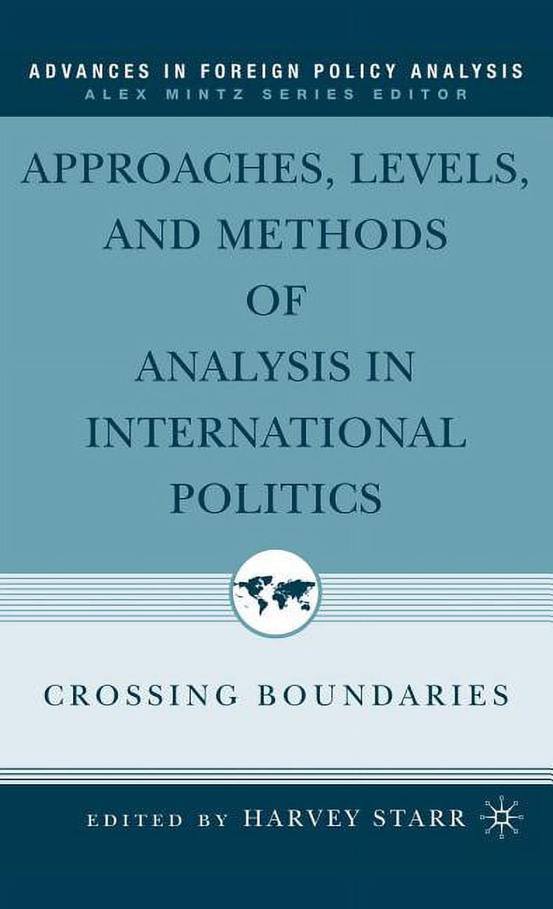 Advances in Foreign Policy Analysis Approaches, Levels, and Methods of ...