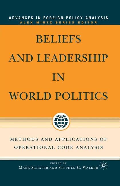 Advances in Foreign Policy Analysis Beliefs and Leadership in World ...
