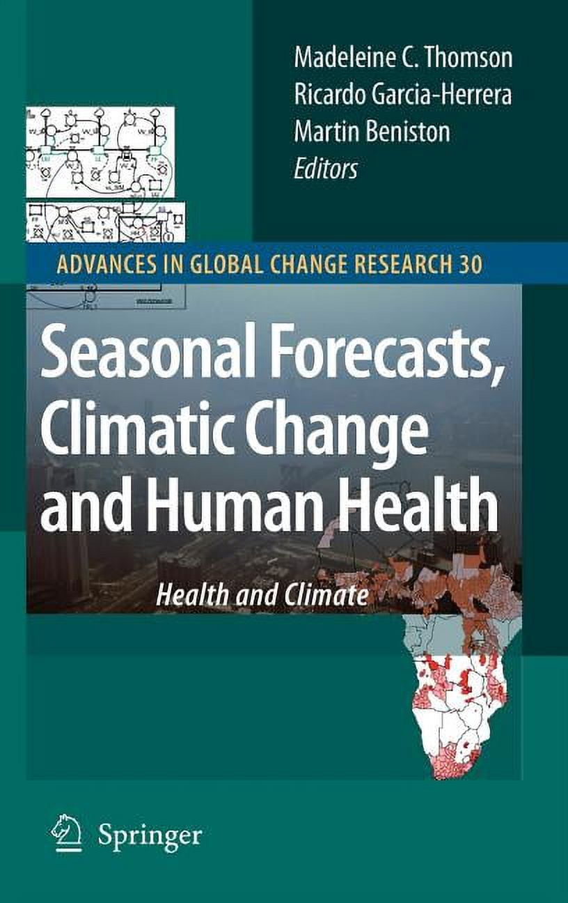 Advances in Global Change Research Seasonal Forecasts, Climatic Change ...