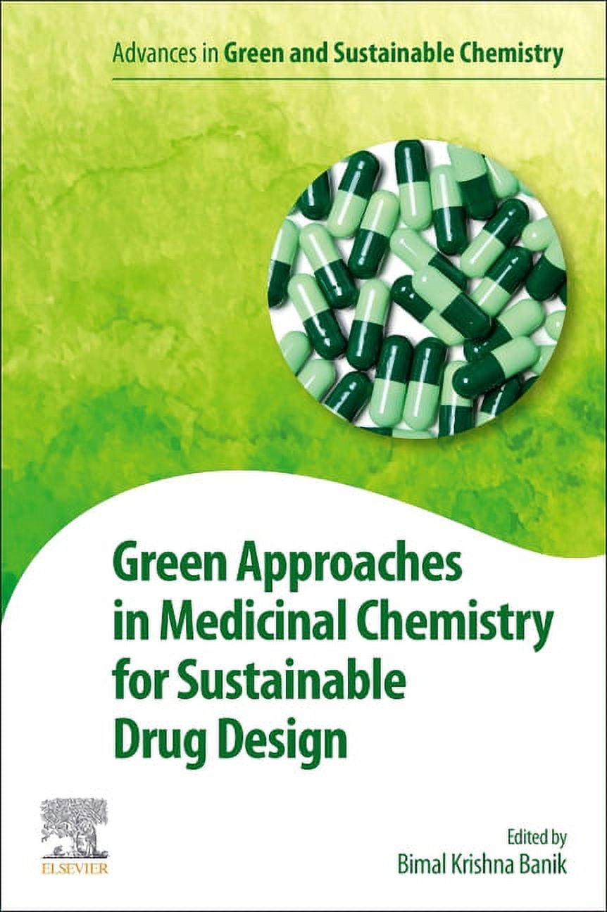 Advances in Green and Sustainable Chemis Green Approaches in Medicinal ...