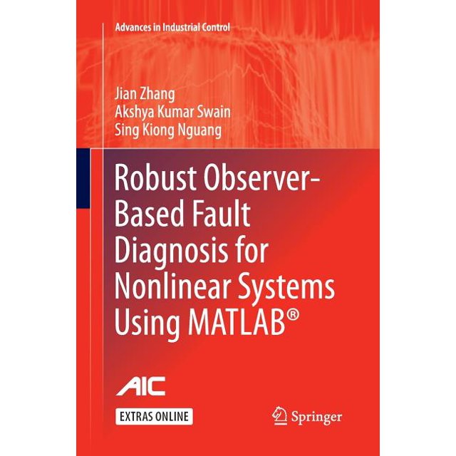 Advances in Industrial Control: Robust Observer-Based Fault Diagnosis ...