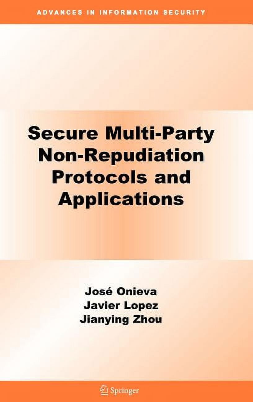 Advances in Information Security Secure Multi-Party Non-Repudiation ...