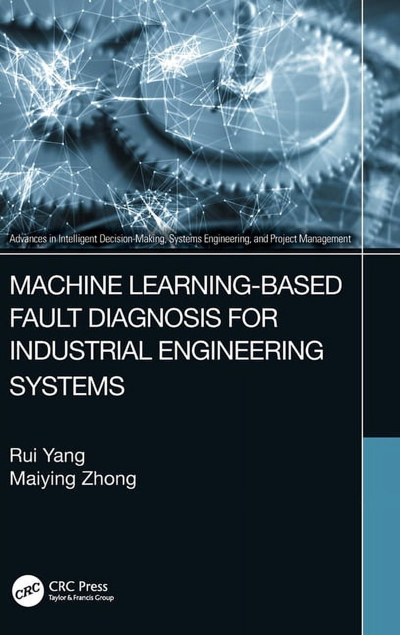 Advances in Intelligent Decision-Making, Machine Learning-Based Fault ...