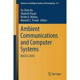 Advances in Intelligent Systems and Comp Ambient Communications and ...