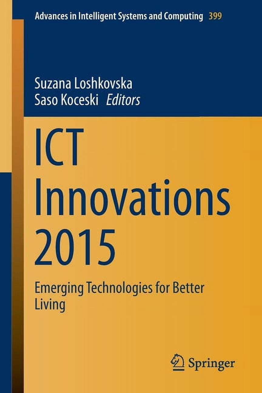 Advances in Intelligent Systems and Computing: ICT Innovations 2015 ...