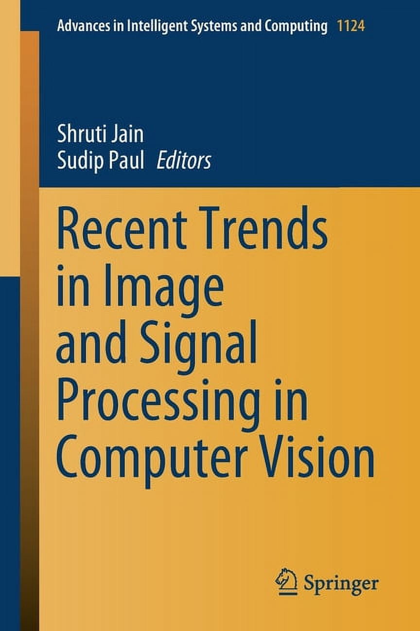 Advances in Intelligent Systems and Comp Recent Trends in Image and ...