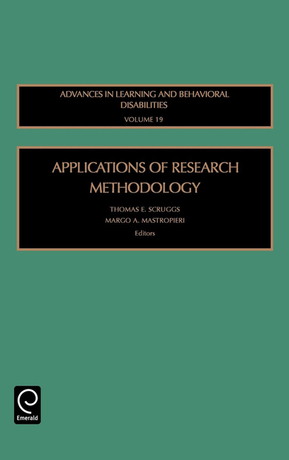 Advances in Learning and Behavioral Disabilities: Applications of Research Methodology ...