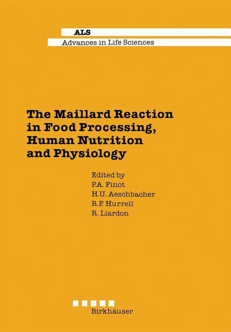 Advances in Life Sciences The Maillard Reaction in Food Processing ...