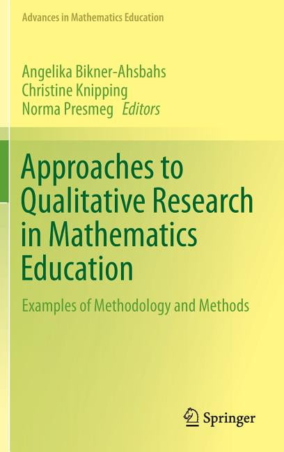 Advances in Mathematics Education: Approaches to Qualitative Research ...