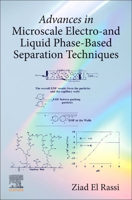 Advances in Microscale Electro- And Liquid Phase-Based Separation Techniques, (Paperback ...