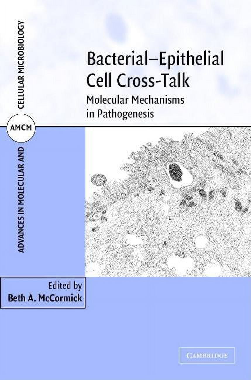 Advances in Molecular and Cellular Microbiology: Bacterial-Epithelial ...