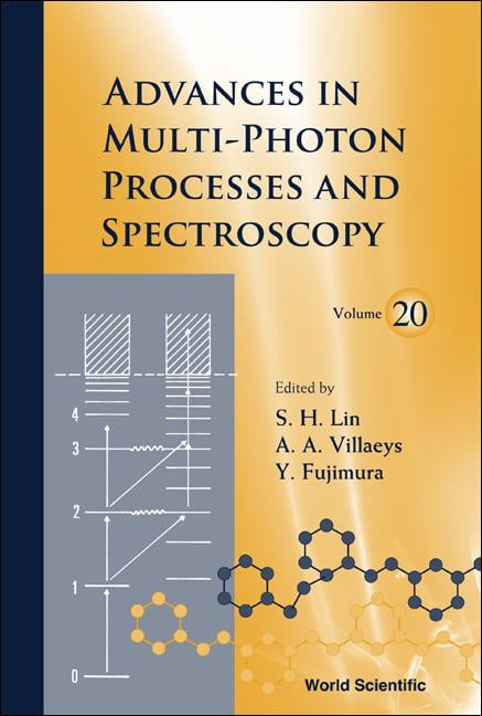 Advances in Multi-Photon Processes and S Advances in Multi-Photon Processes and Spectroscopy ...