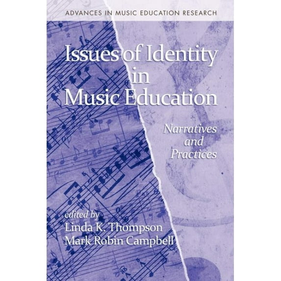 Pre-Owned Advances in Music Education Research: Issues of Identity in ...