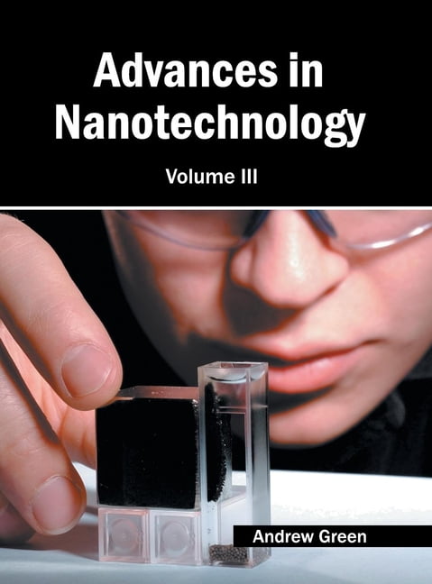 Advances in Nanotechnology: Volume III, (Hardcover) - Walmart.com