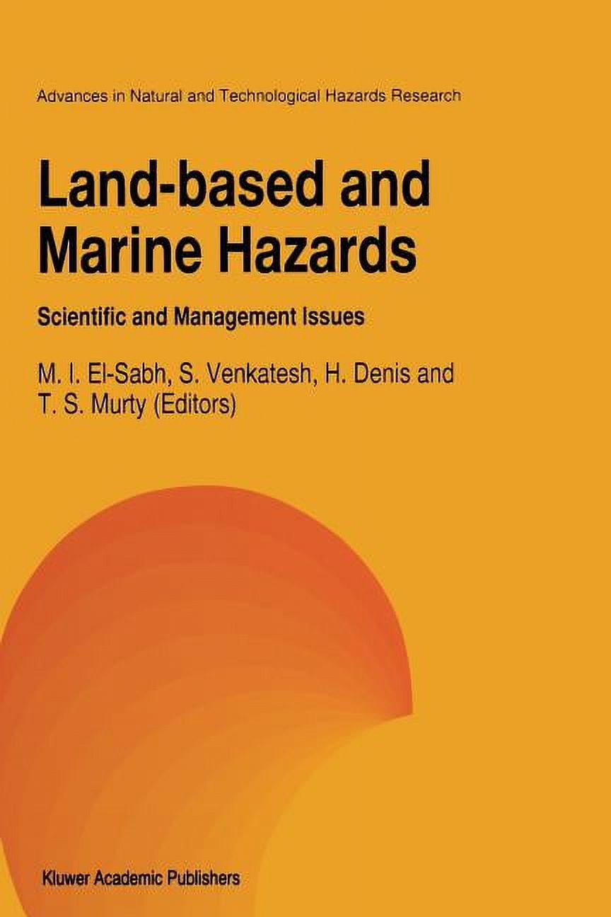 Advances in Natural and Technological Hazards Research: Land-Based and ...