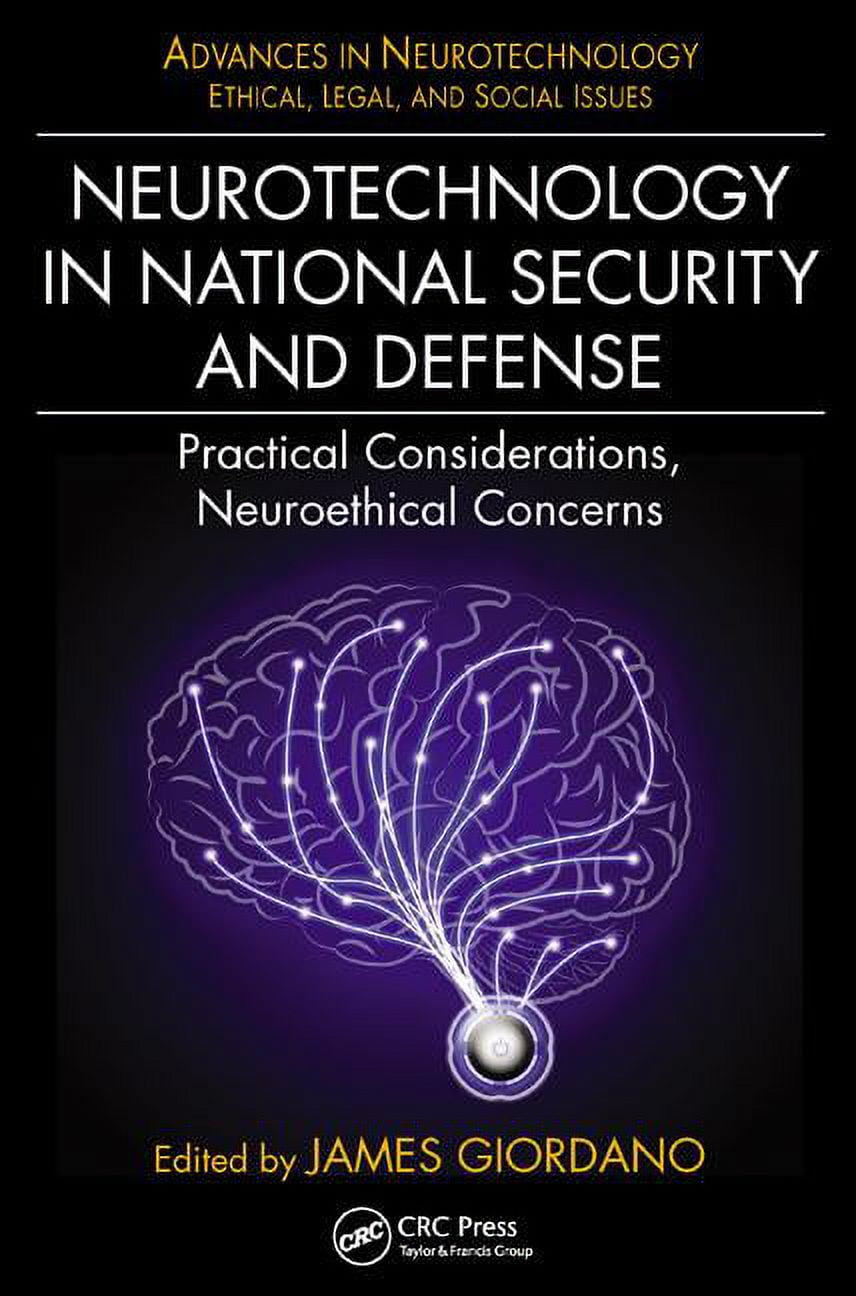 Advances in Neurotechnology Neurotechnology in National Security and ...
