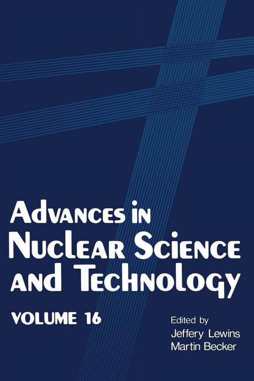 Advances in Nuclear Science & Techno Advances in Nuclear Science and ...