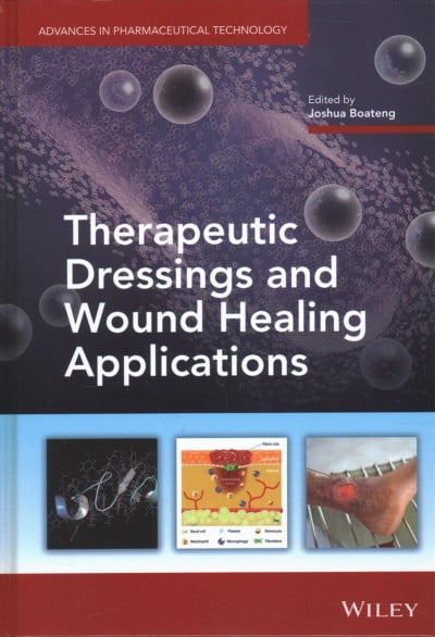 Pre-Owned Advances in Pharmaceutical Technology: Therapeutic Dressings ...