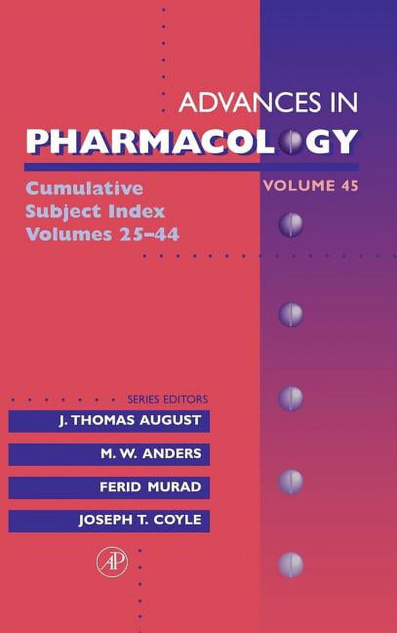 Advances in Pharmacology Cumulative Subject Index: Volume 45, Book 45 ...