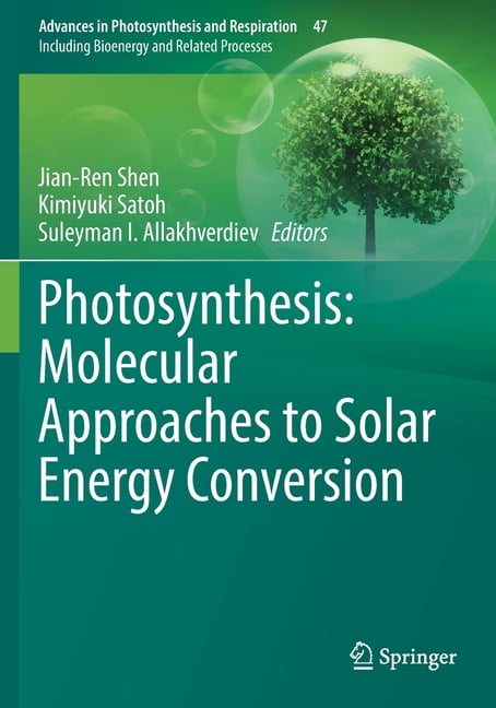 Advances in Photosynthesis and Respiration: Photosynthesis: Molecular ...