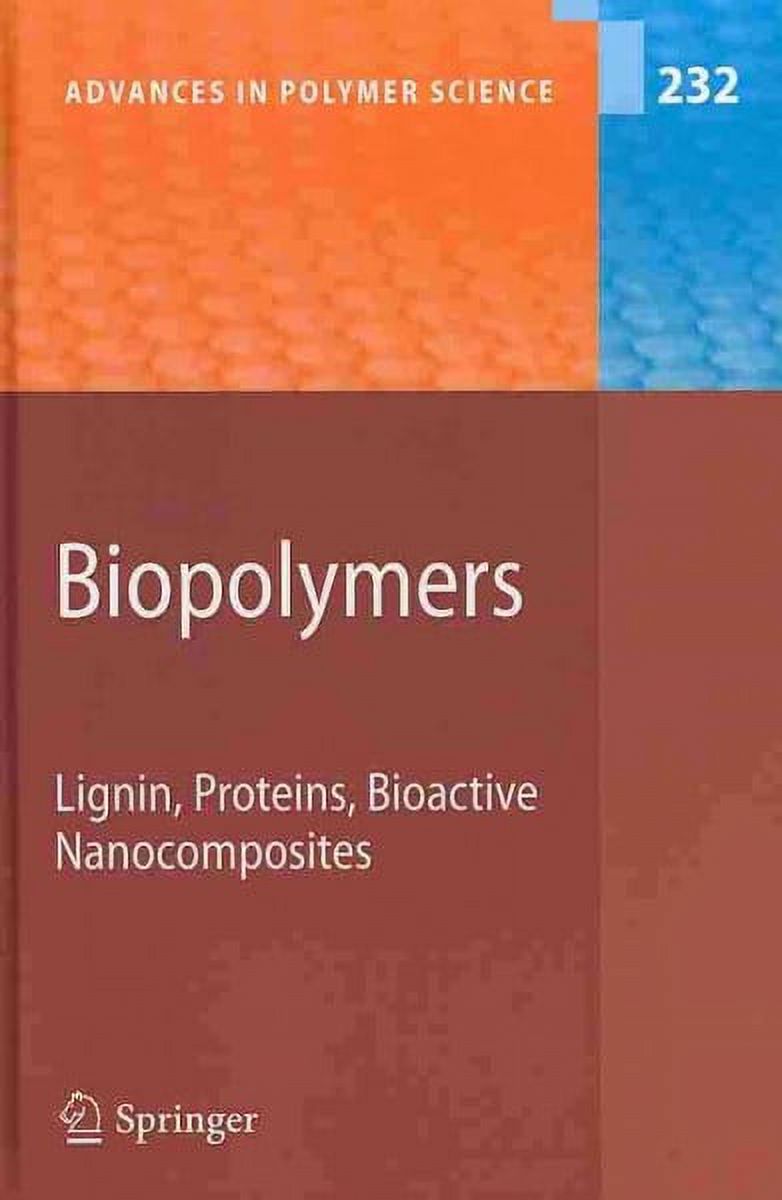 Advances in Polymer Science: Biopolymers: Lignin, Proteins, Bioactive ...