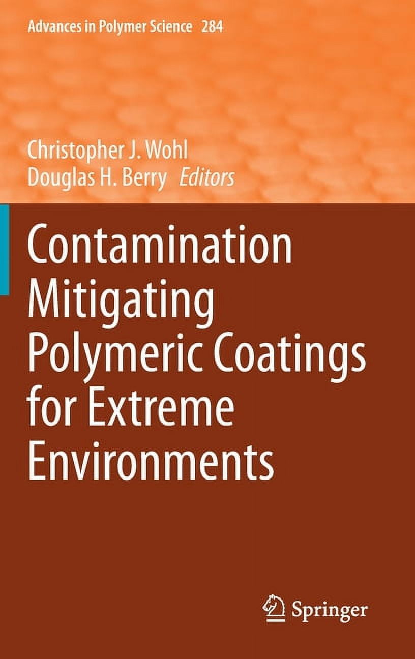 Advances in Polymer Science Contamination Mitigating Polymeric Coatings ...