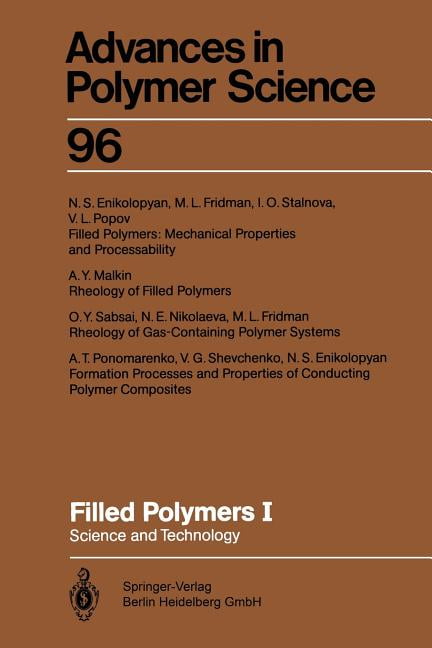 Advances in Polymer Science: Filled Polymers I: Science and Technology ...