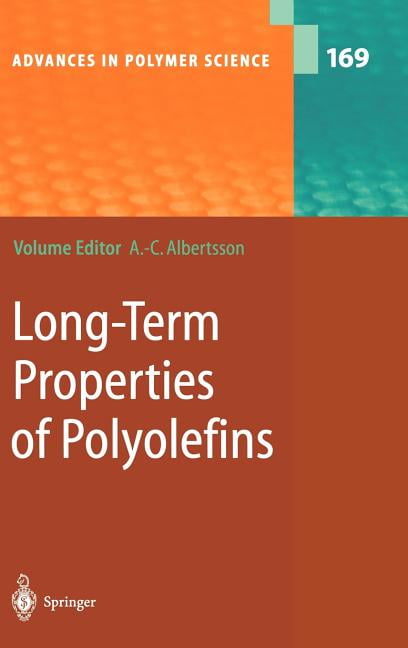 Advances in Polymer Science Long-Term Properties of Polyolefins, Book ...