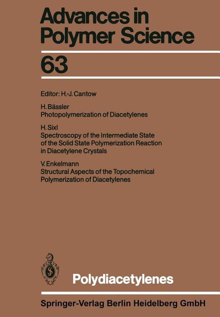 Advances in Polymer Science Polydiacetylenes, Book 63, (Paperback ...