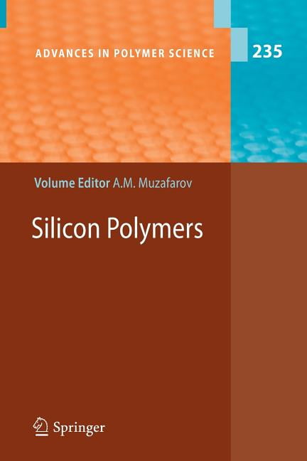 Advances in Polymer Science Silicon Polymers, Book 235, (Paperback ...
