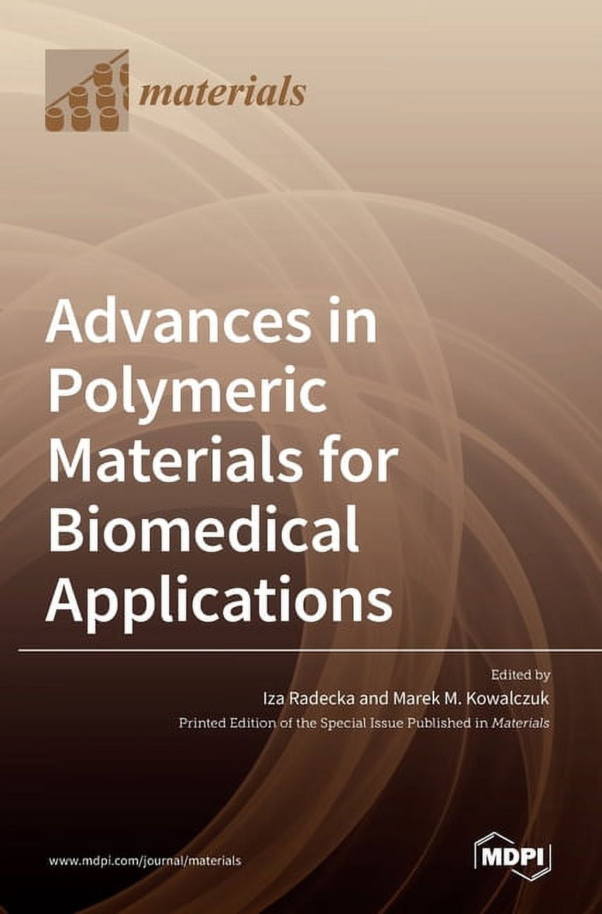 Advances in Polymeric Materials for Biomedical Applications, (Hardcover ...