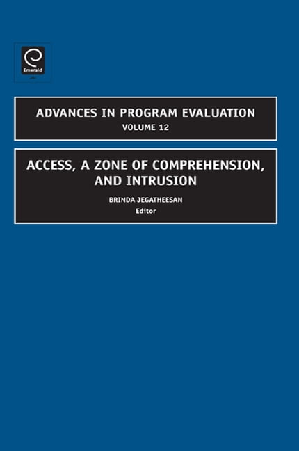 Advances in Program Evaluation: Access, a Zone of Comprehension, and ...