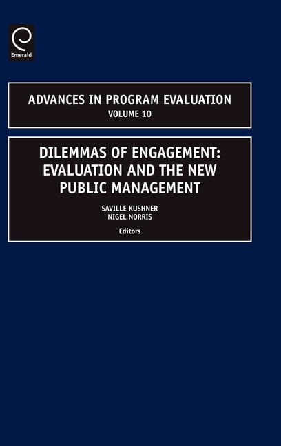 Advances in Program Evaluation: Dilemmas of Engagement: Evaluation and ...