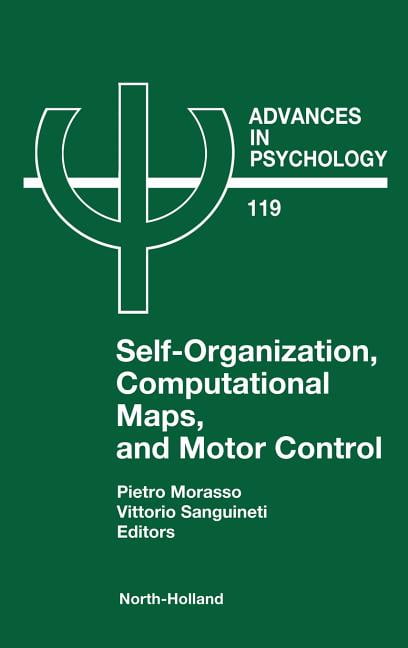 Advances in Psychology Self-Organization, Computational Maps, and Motor ...