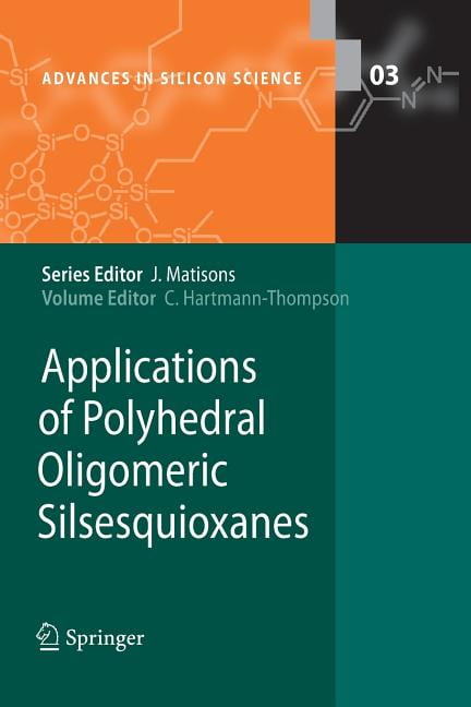 Advances in Silicon Science Applications of Polyhedral Oligomeric ...