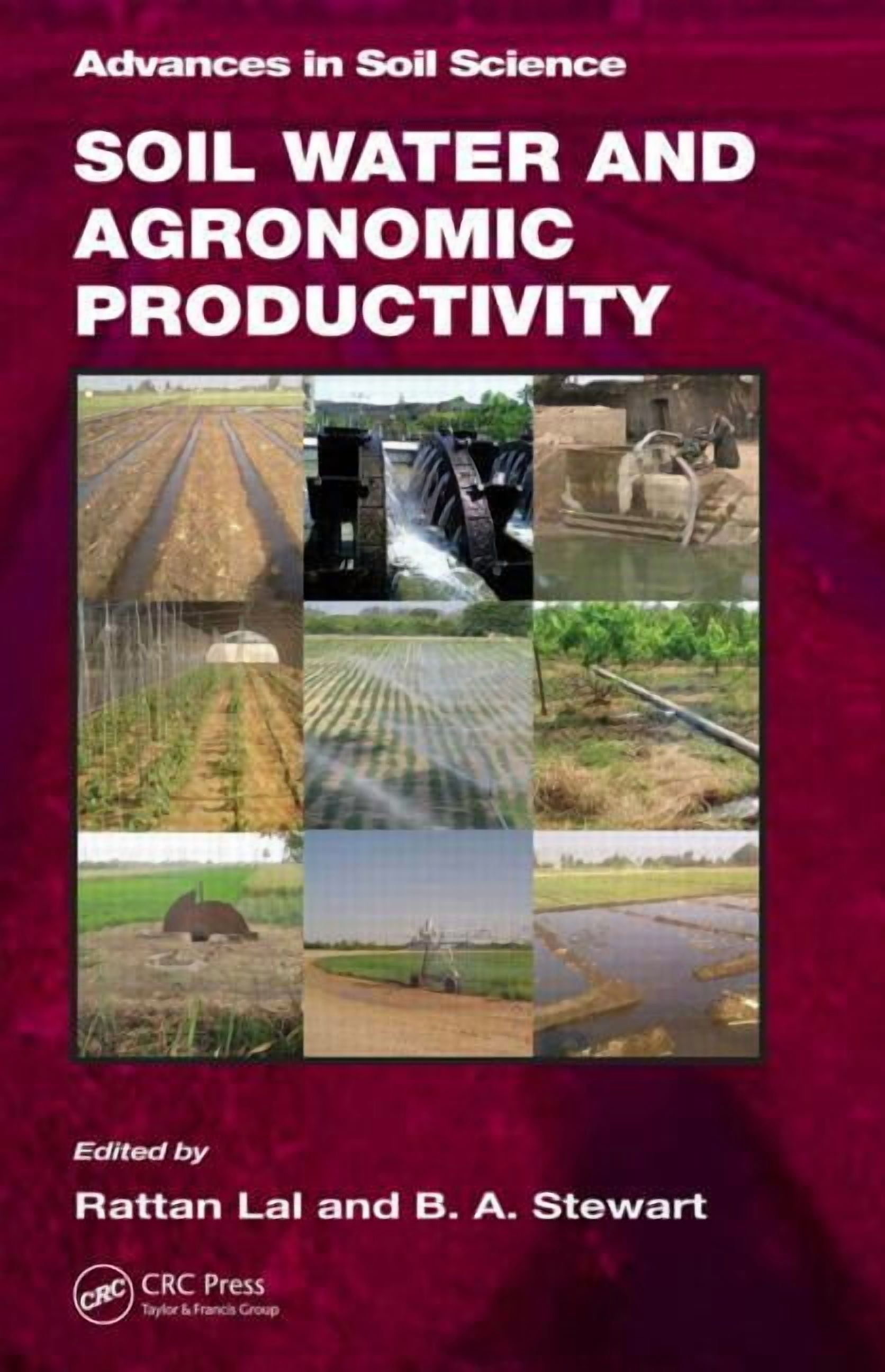 Advances in Soil Science Soil Water and Agronomic Productivity ...
