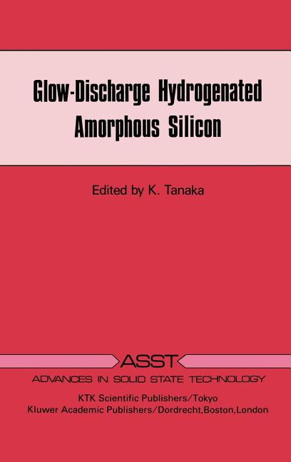 Advances in Solid State Technology Glow-Discharge Hydrogenated ...