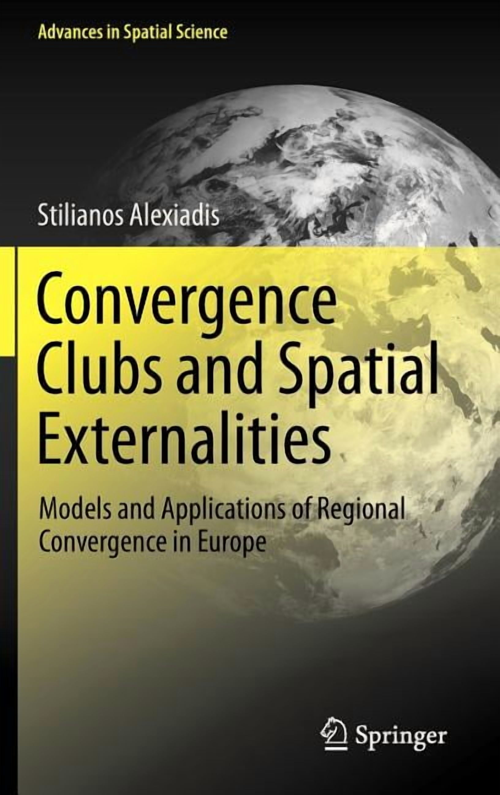 Advances in Spatial Science Convergence Clubs and Spatial Externalities ...