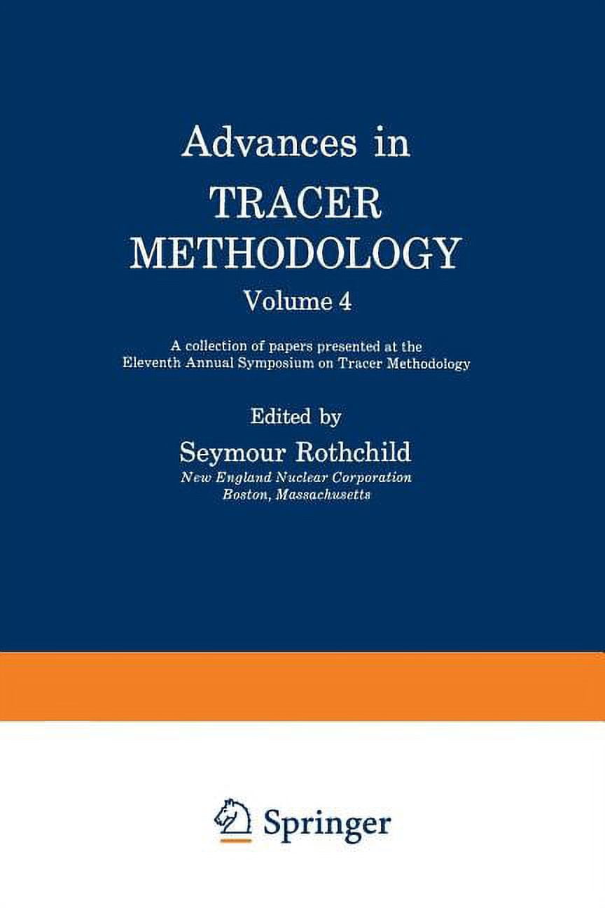 Advances in Tracer Methodology: Volume 4: A Collection of Papers ...