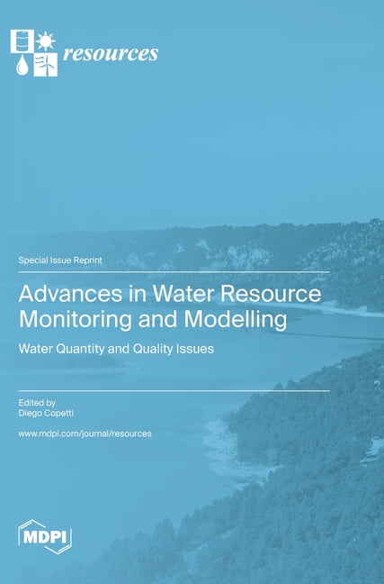 Advances in Water Resource Monitoring and Modelling: Water Quantity and ...