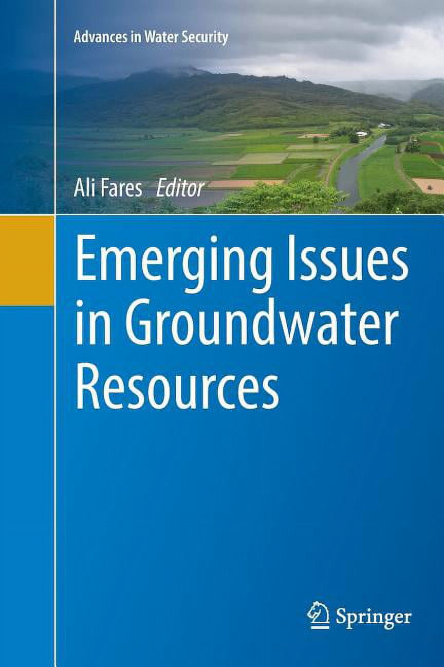 Advances in Water Security: Emerging Issues in Groundwater Resources ...