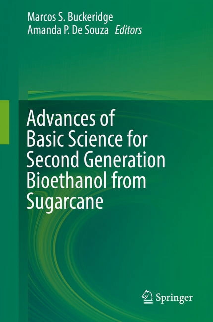 Advances of Basic Science for Second Generation Bioethanol from ...